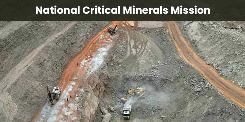 National Critical Mineral Mission | Manorama Yearbook
