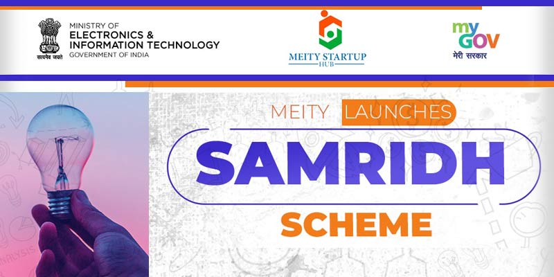 What is SAMRIDH scheme for startups? | startup | meitY | information ...