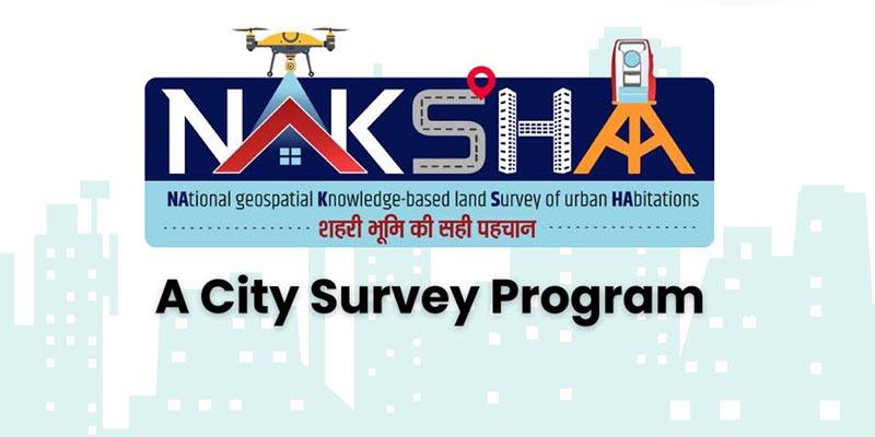 What is NAKSHA project?